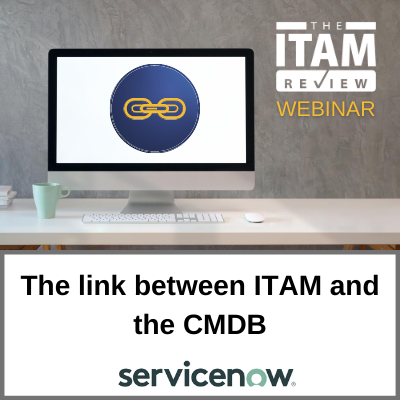 On-demand Webinar: The link between ITAM and the CMDB - The ITAM Review